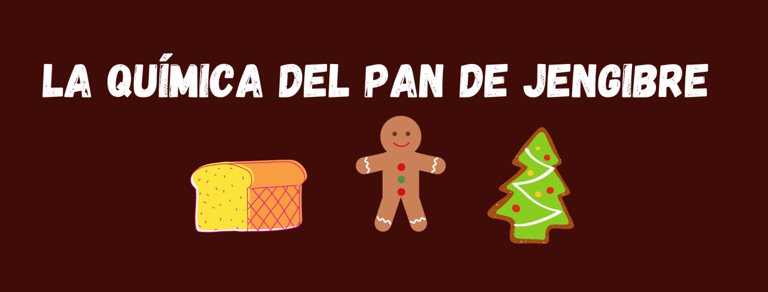 La Química del Pan de Jengibre - Química en casa.com