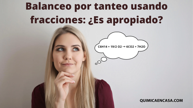 Balanceo por tanteo usando fracciones: ¿Es apropiado? - Química en casa.com